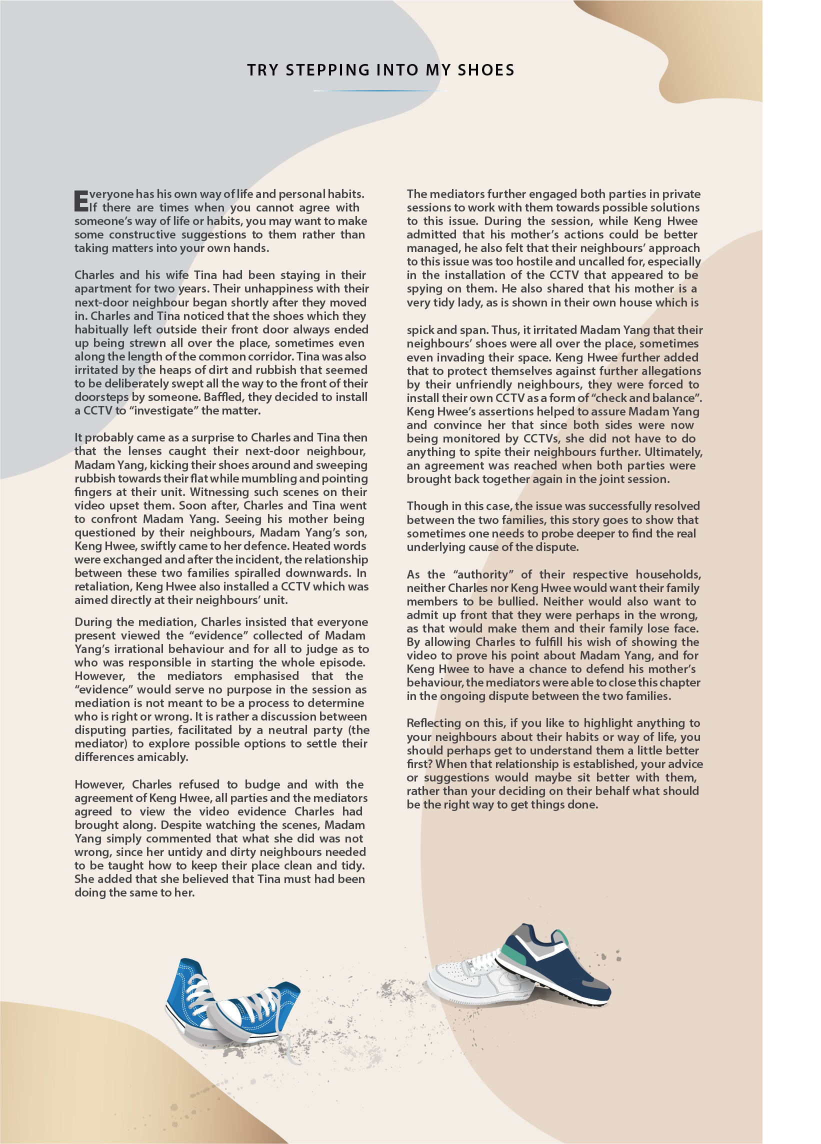 TRY STEPPING INTO MY SHOES